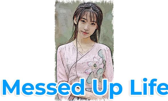 Messed Up Life - Gossip Herald