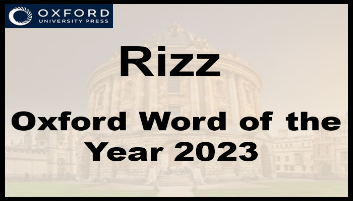 Oxford University Press announces word of the year 2023: 'Rizz'